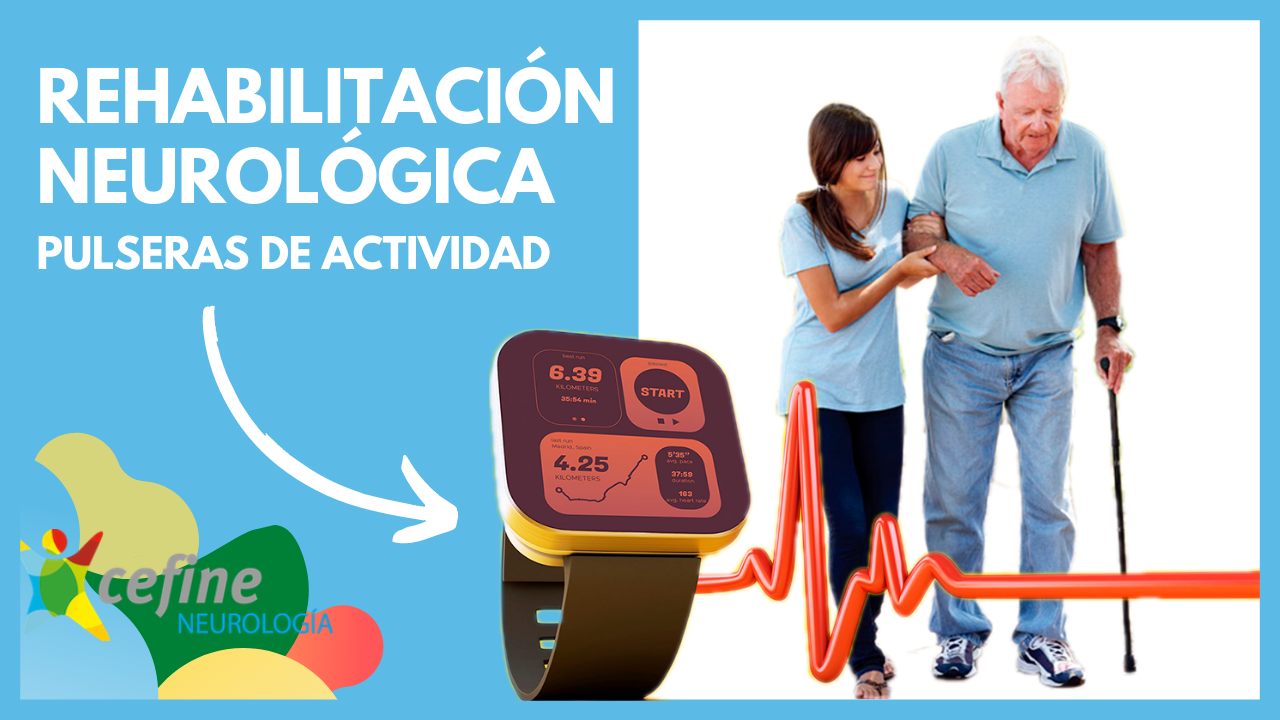 Realizar ejercicio tras un ictus – Relojes y pulseras de actividad - Cefine